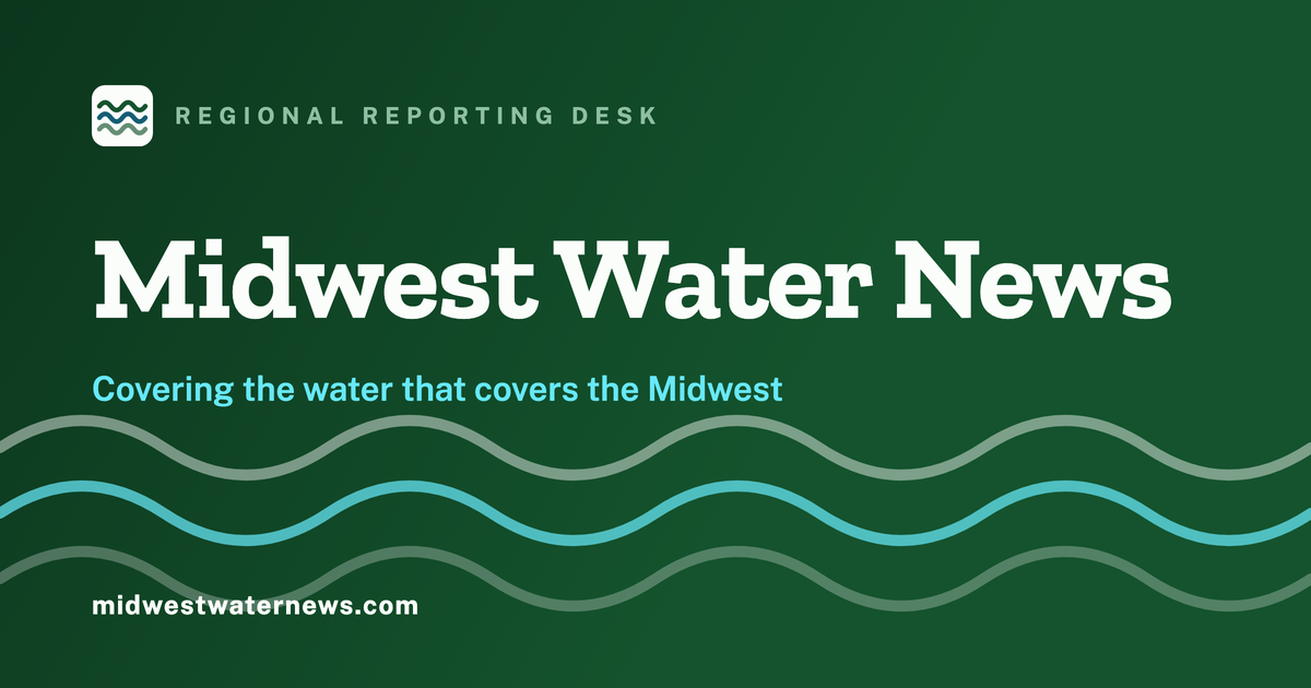 Midwest Water News | Covering the water that covers the Midwest